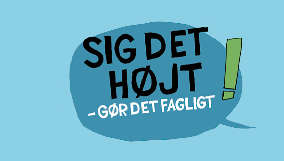 Sig det højt - gør det fagligt | FOA